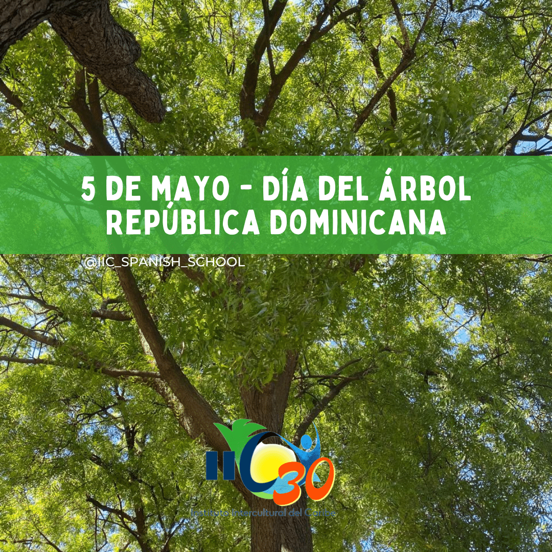 National Tree Day Dominican Republic | IIC Spanish School